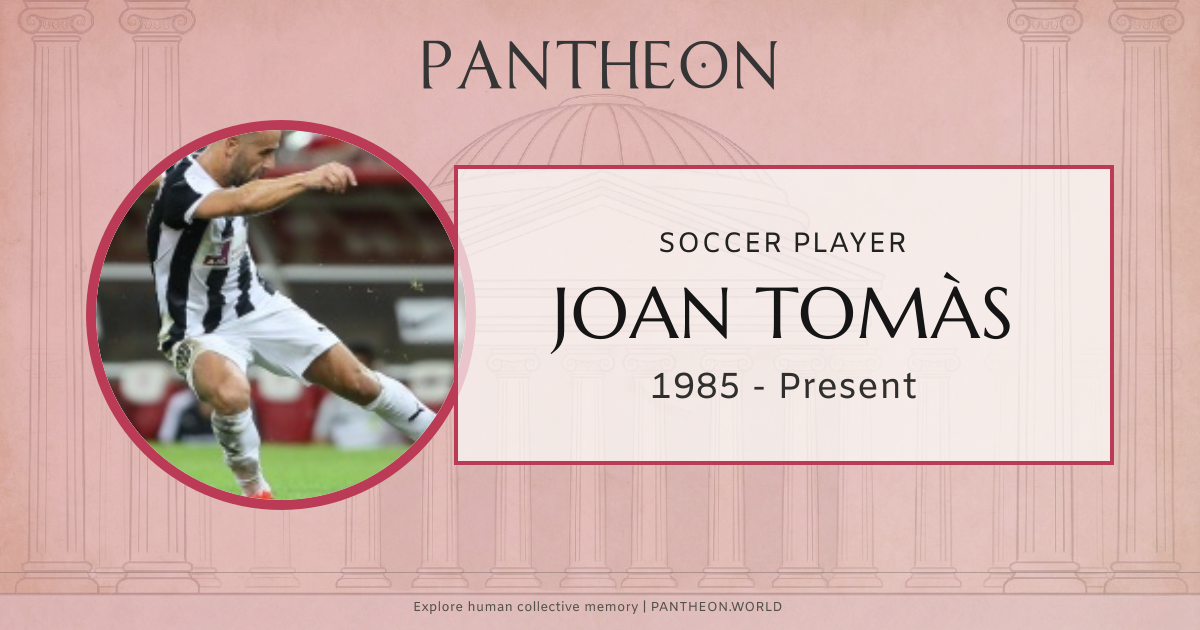 Joan Tomàs Biography | Pantheon