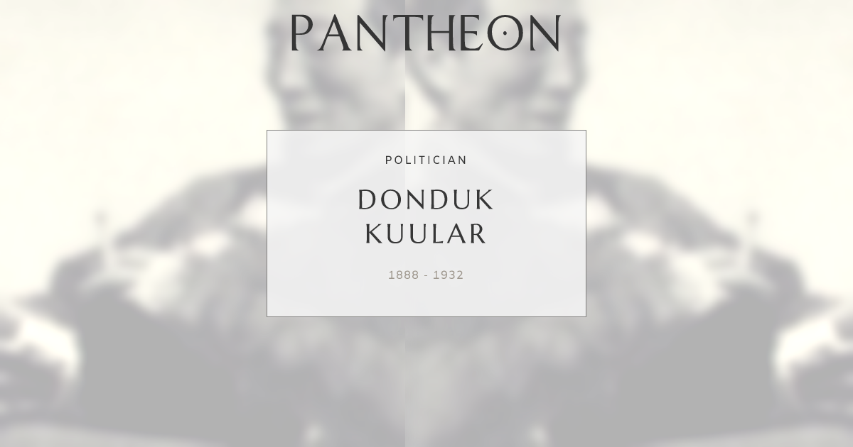 Donduk Kuular Biography | Pantheon