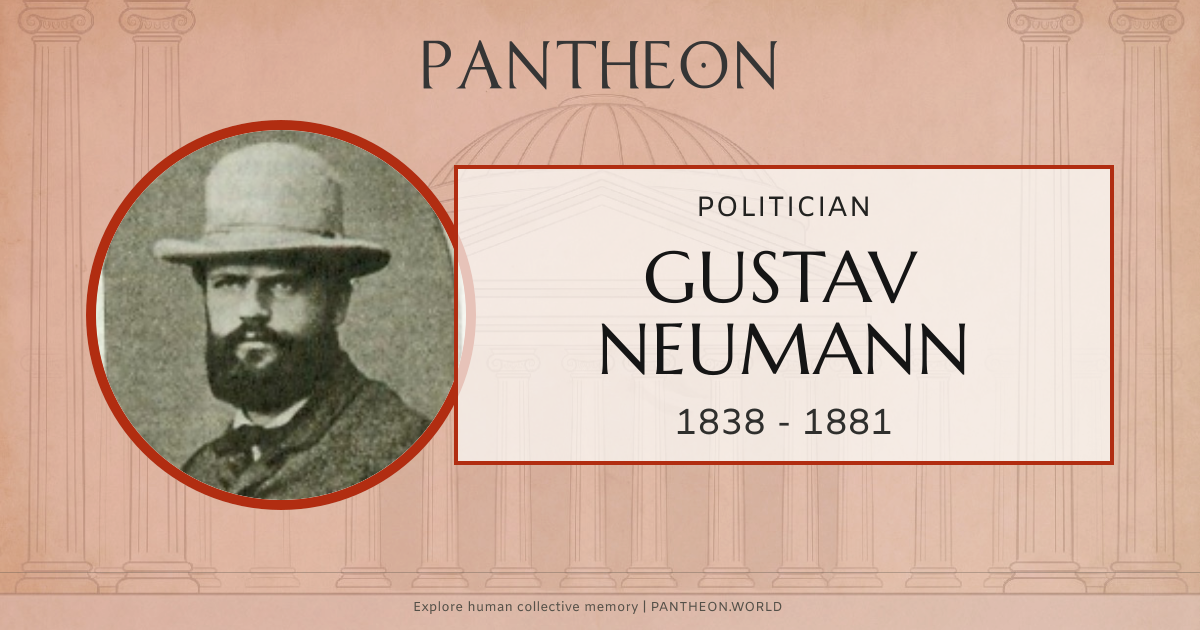 Gustav Neumann Biography | Pantheon