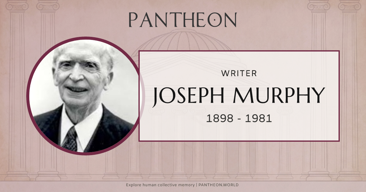 Joseph Murphy Biography | Pantheon