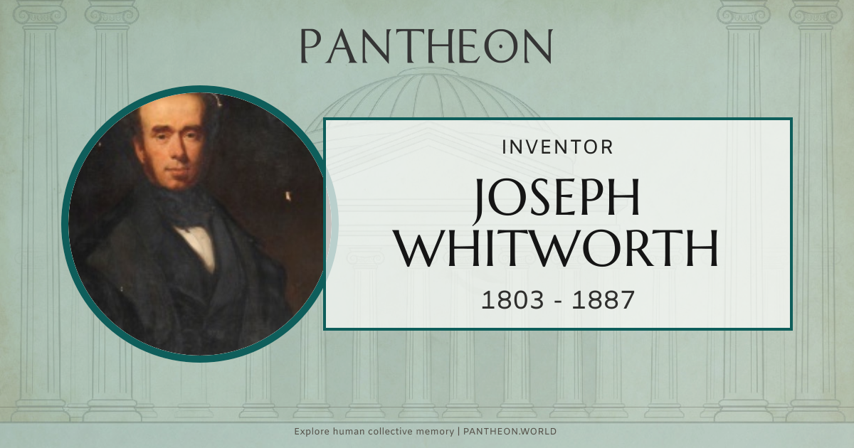 Joseph Whitworth Biography | Pantheon