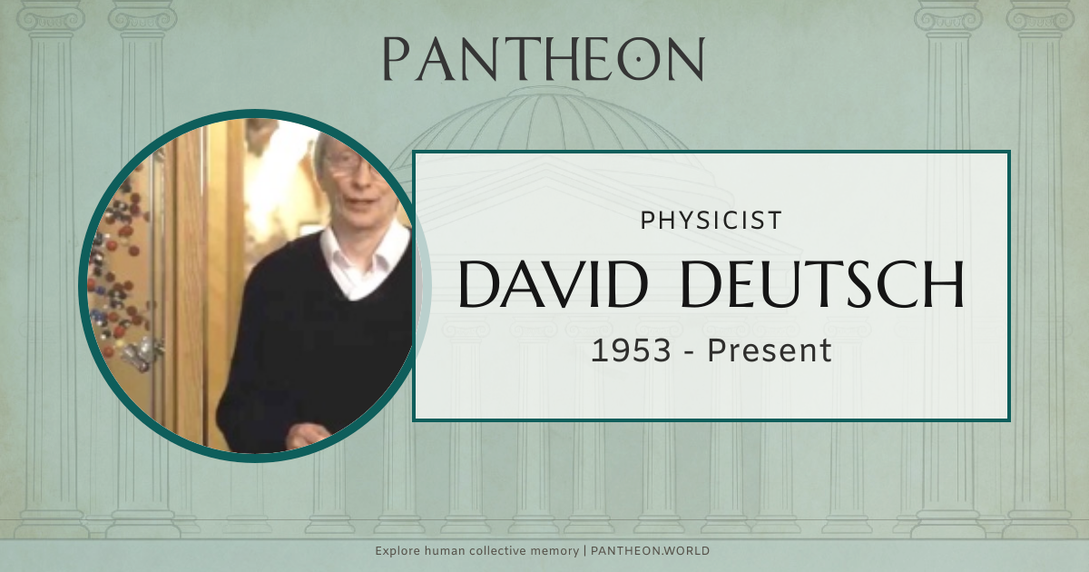 David Deutsch Biography | Pantheon