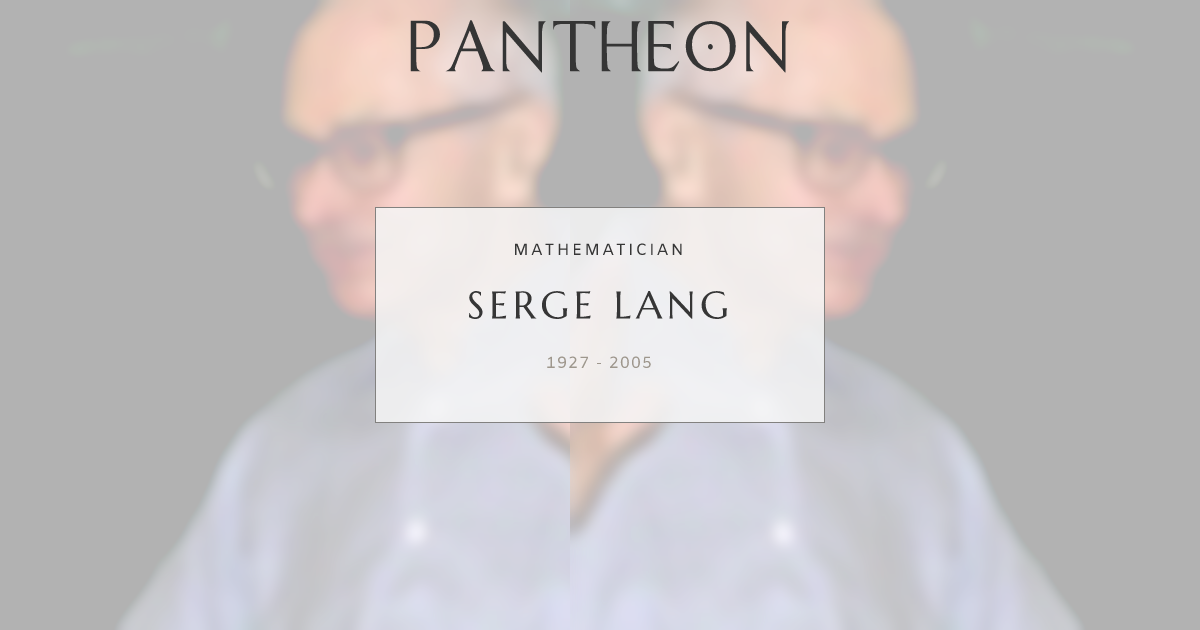 Serge Lang Biography | Pantheon