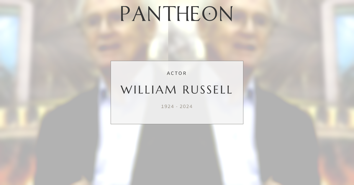William Russell Biography | Pantheon