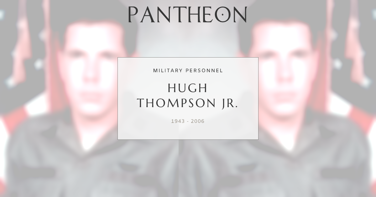 Hugh Thompson Jr. Biography | Pantheon
