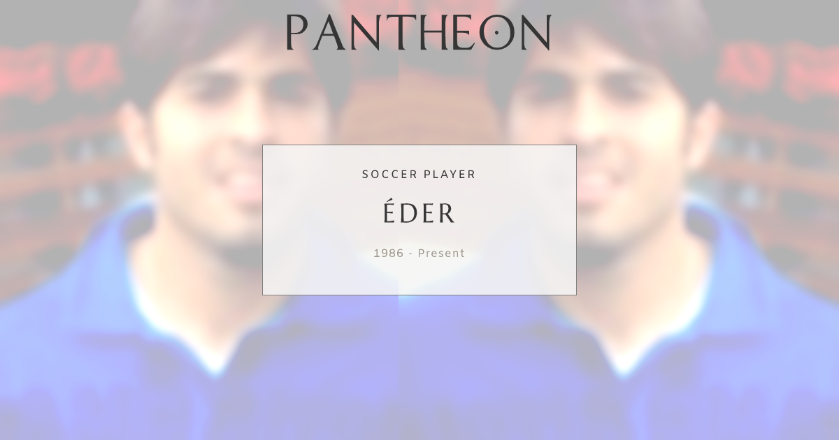 Éder Biography | Pantheon