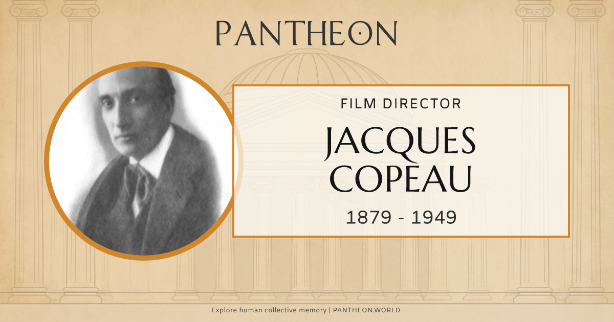 Jacques Copeau Biography | Pantheon