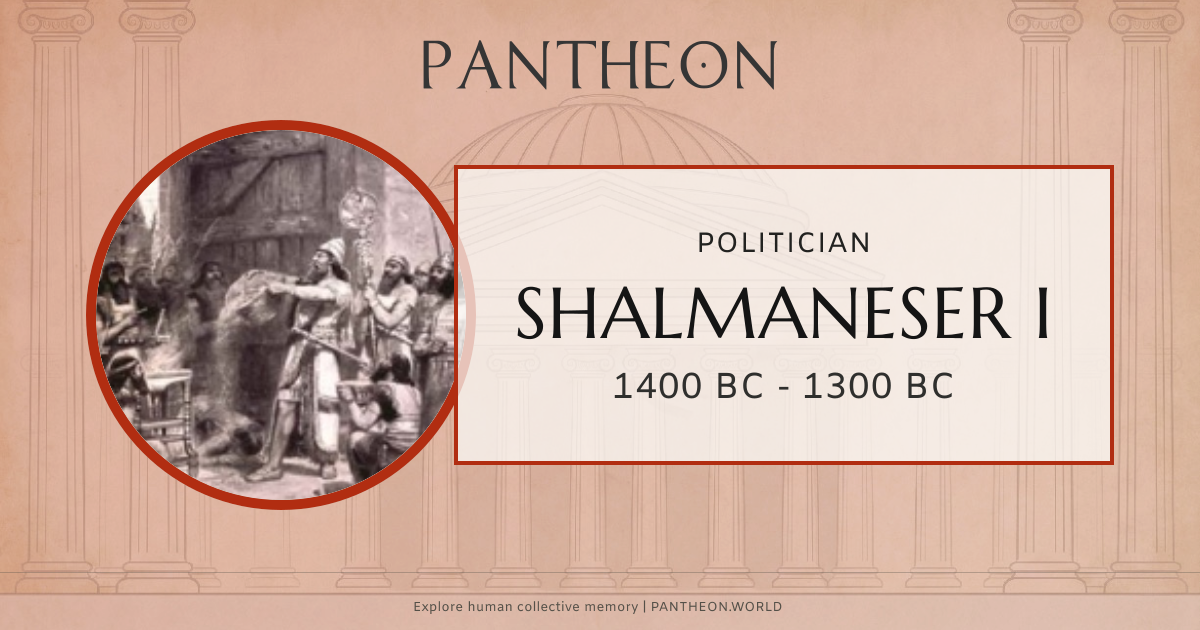 Shalmaneser I Biography | Pantheon