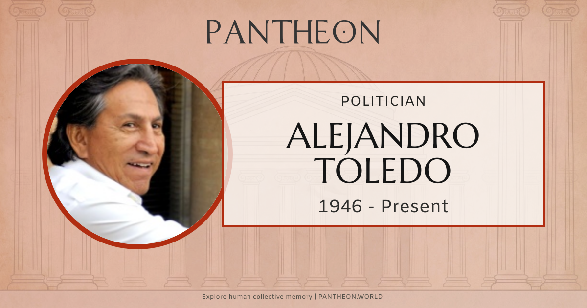 Alejandro Toledo Biography | Pantheon