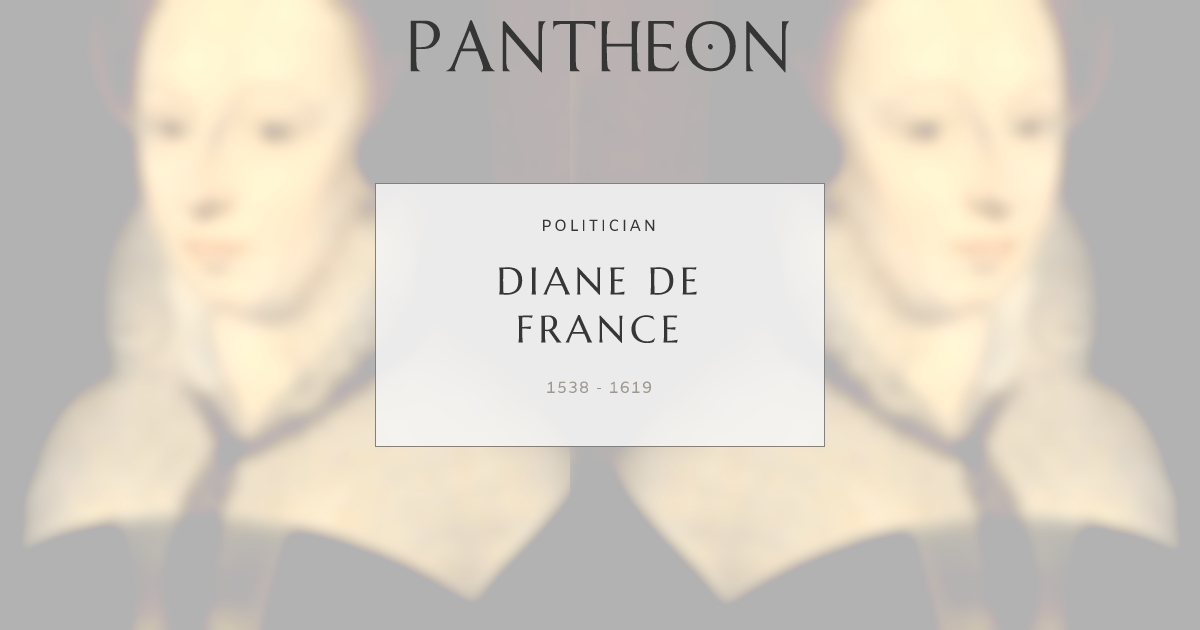Diane de France Biography | Pantheon
