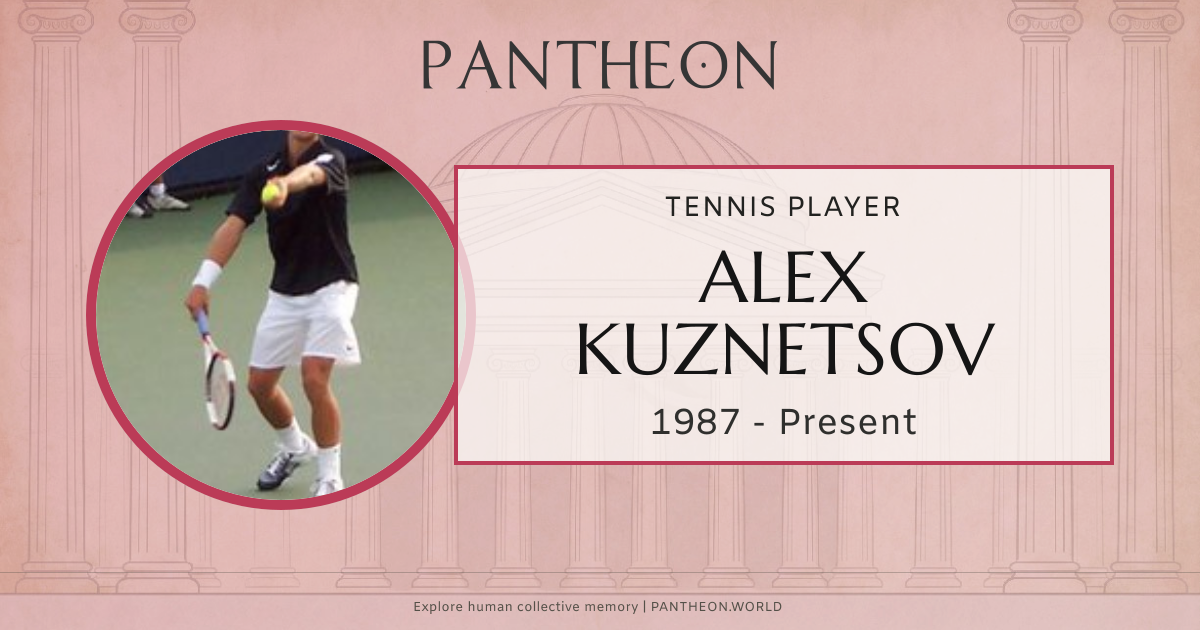 Alex Kuznetsov Biography | Pantheon