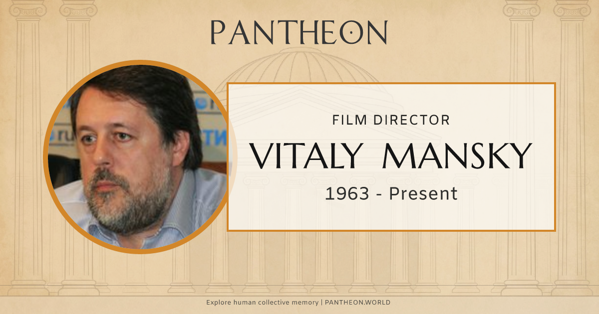 Vitaly Mansky Biography | Pantheon
