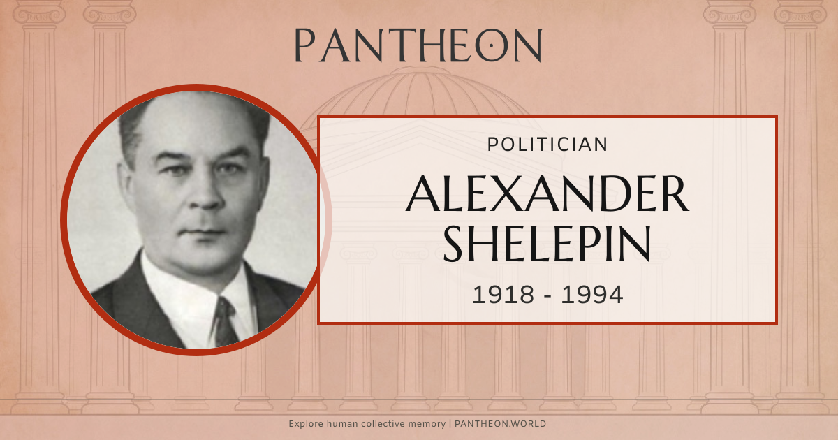 Alexander Shelepin Biography | Pantheon