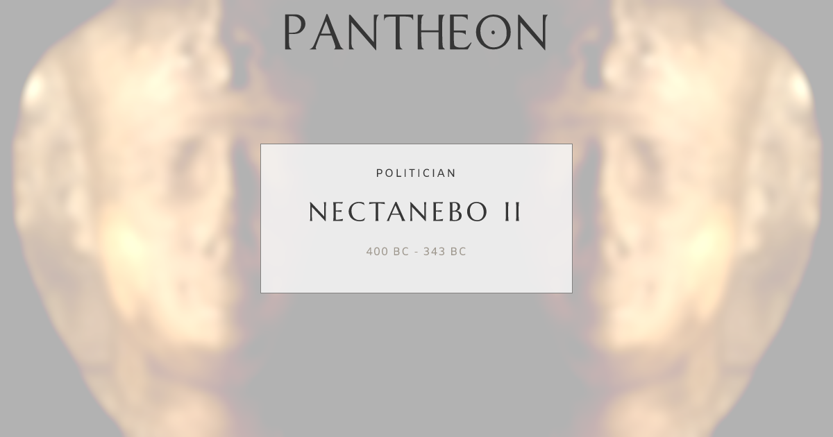 Nectanebo II Biography | Pantheon