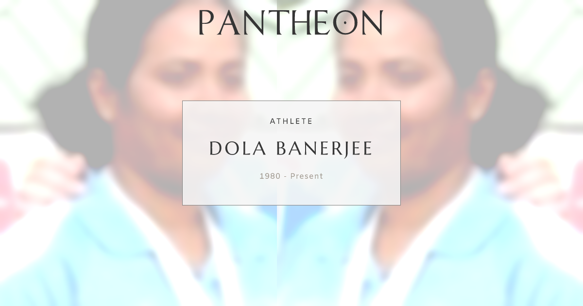 Dola Banerjee Biography | Pantheon