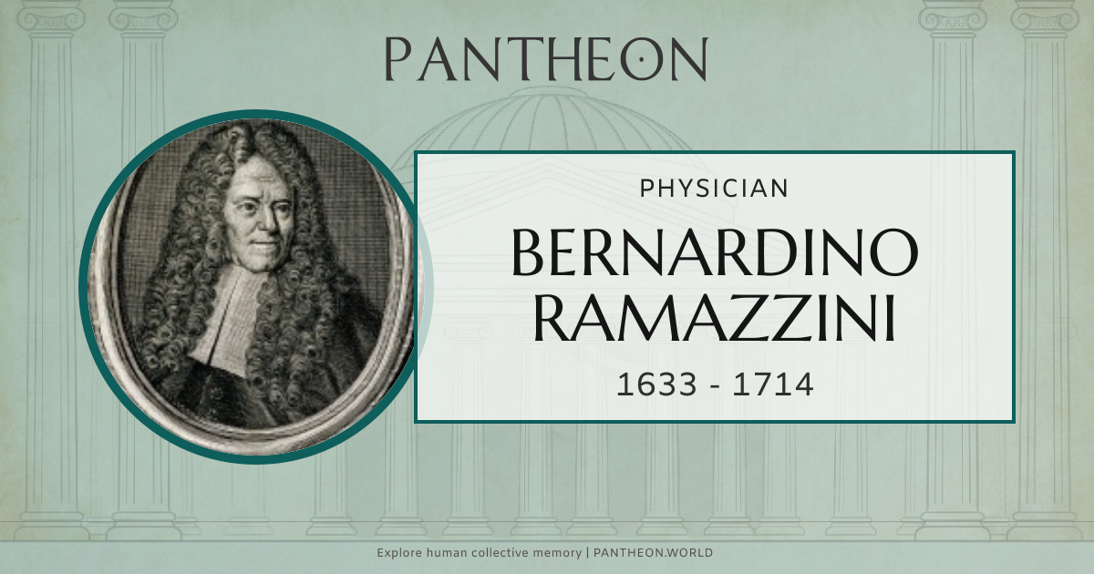 Bernardino Ramazzini Biography | Pantheon