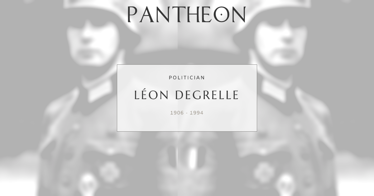 Léon Degrelle Biography | Pantheon