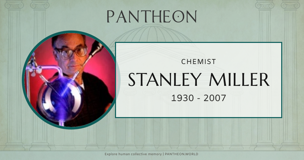 Stanley Miller Biography | Pantheon