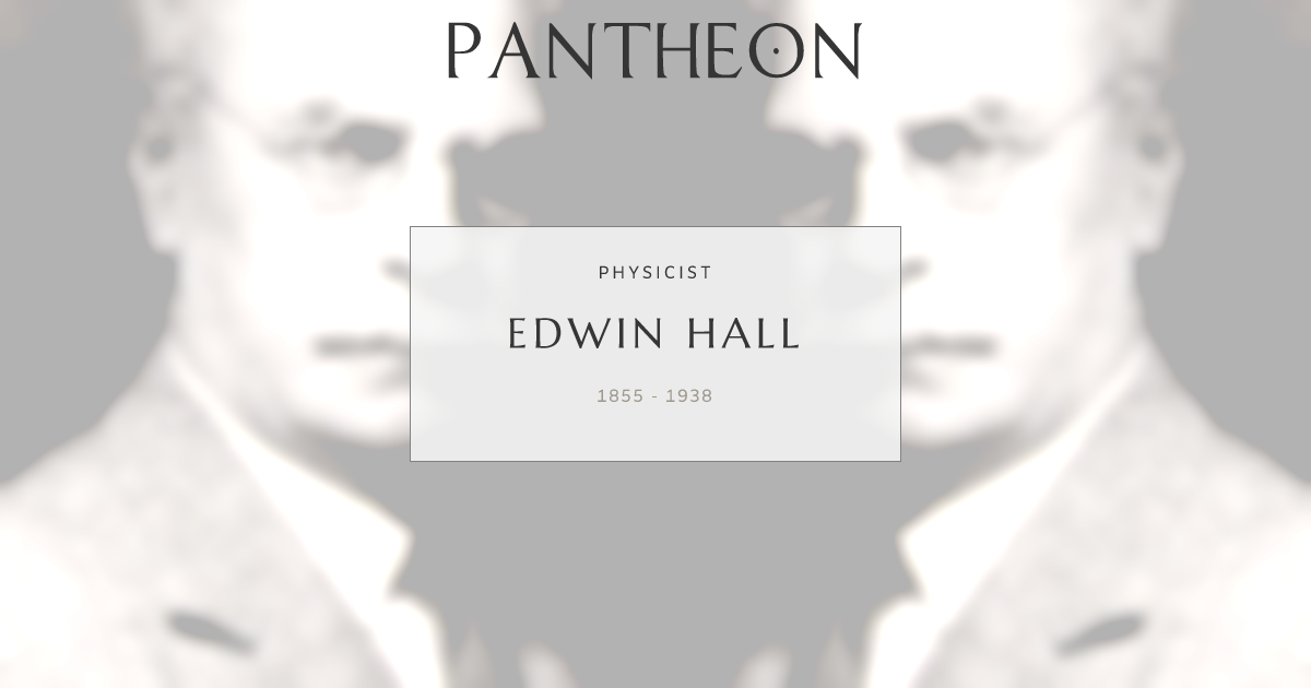 Edwin Hall Biography | Pantheon