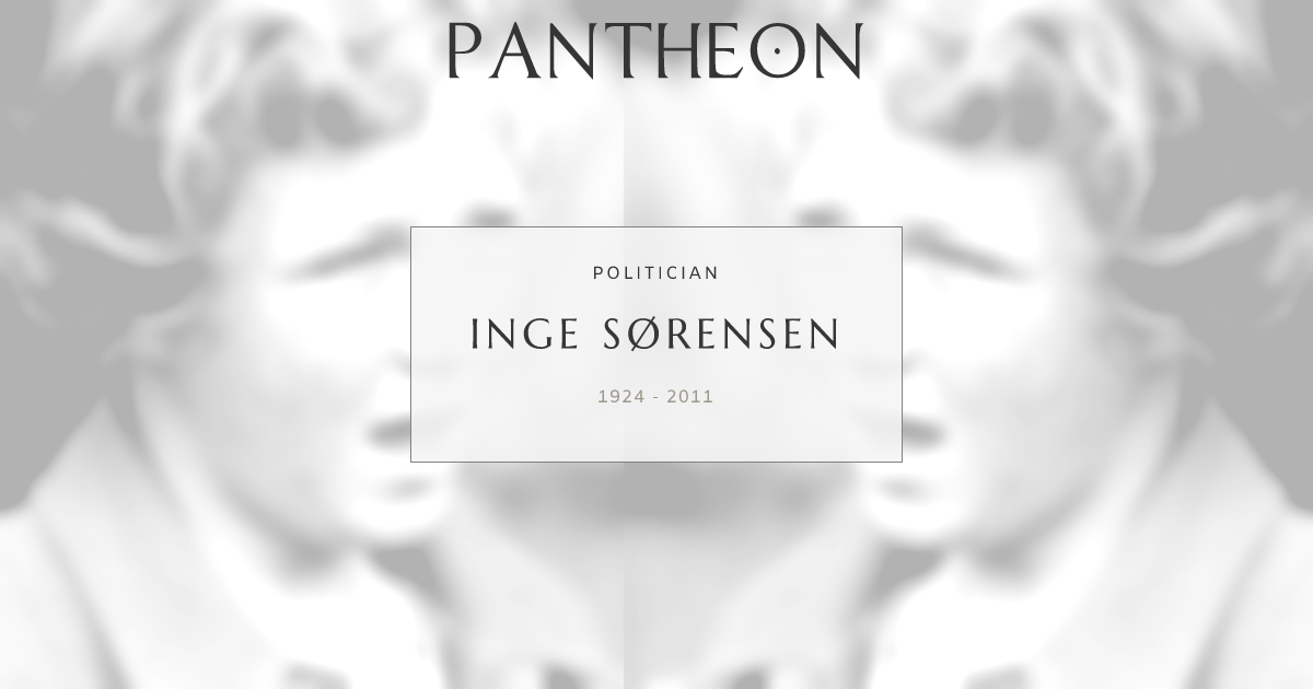 Inge Sørensen Biography | Pantheon