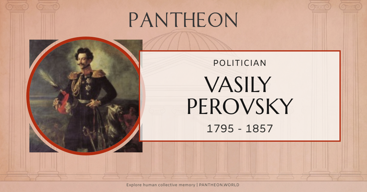 Vasily Perovsky Biography | Pantheon