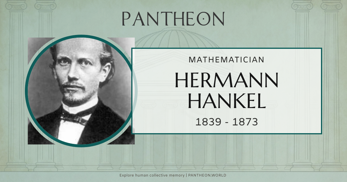 Hermann Hankel Biography | Pantheon