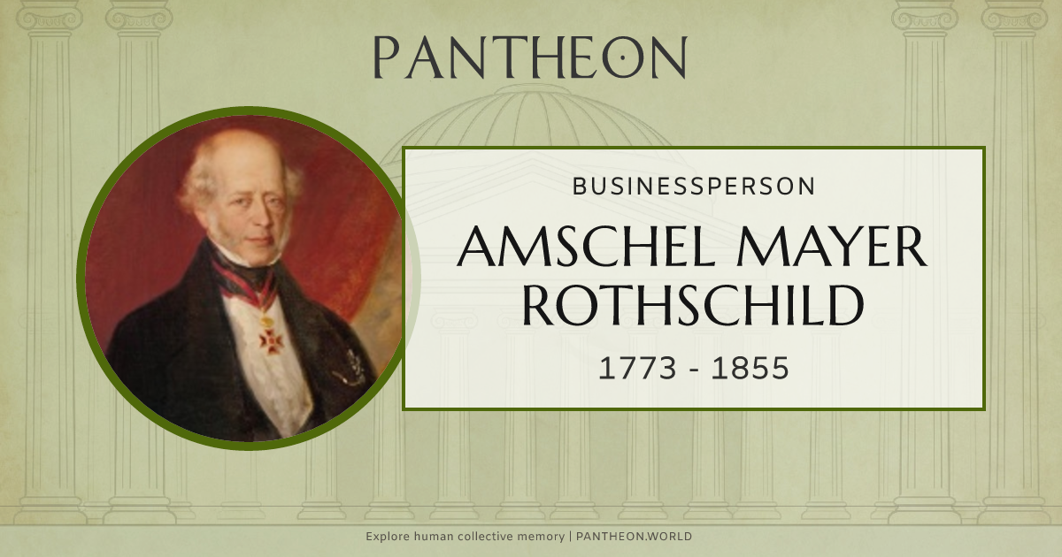 Amschel Mayer Rothschild Biography | Pantheon