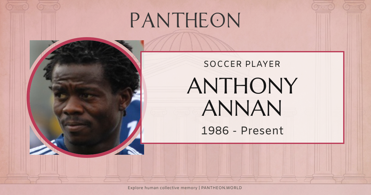 Anthony Annan Biography | Pantheon