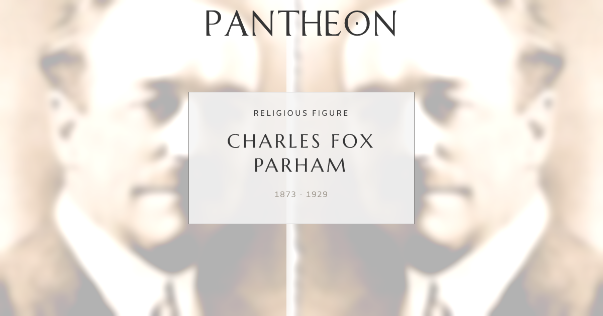 Charles Fox Parham Biography | Pantheon
