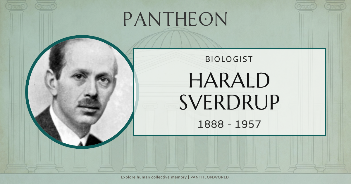 Harald Sverdrup Biography | Pantheon