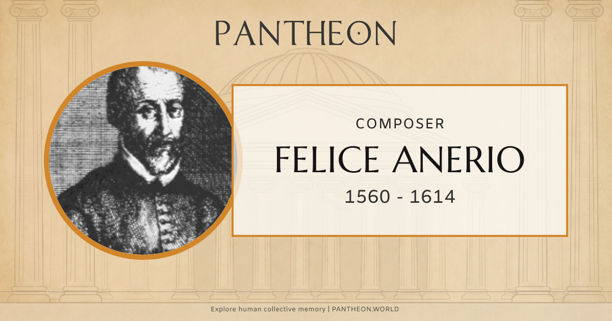 Felice Anerio Biography | Pantheon