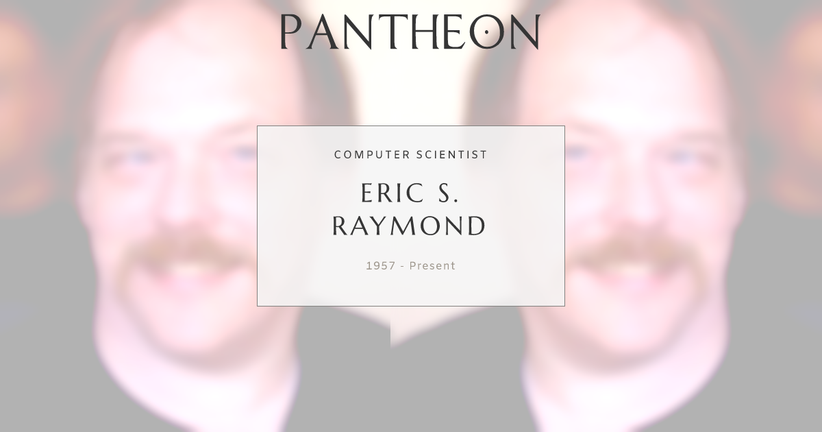 Eric S. Raymond Biography | Pantheon