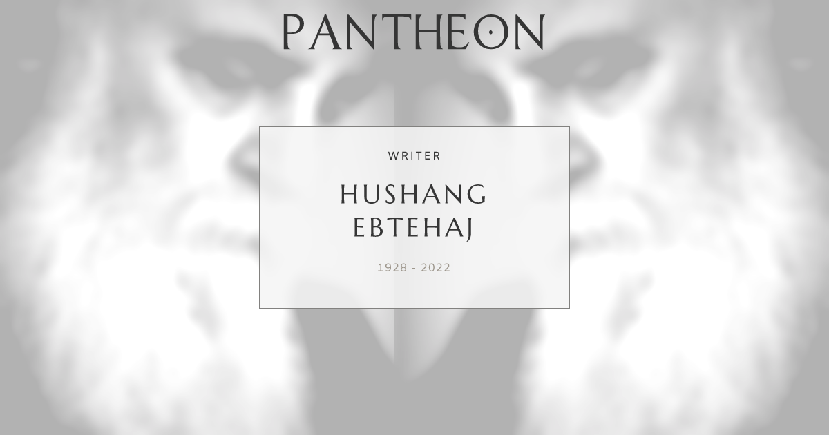 Hushang Ebtehaj Biography | Pantheon