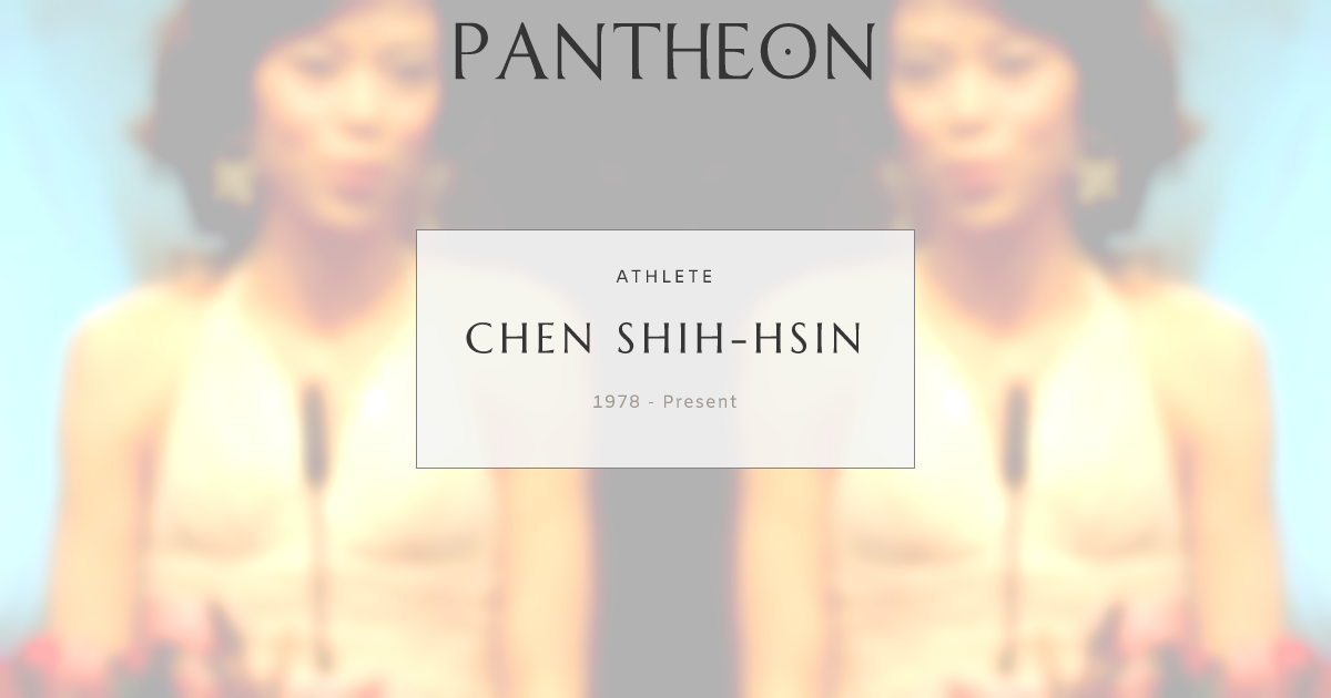 Chen Shih-hsin Biography | Pantheon