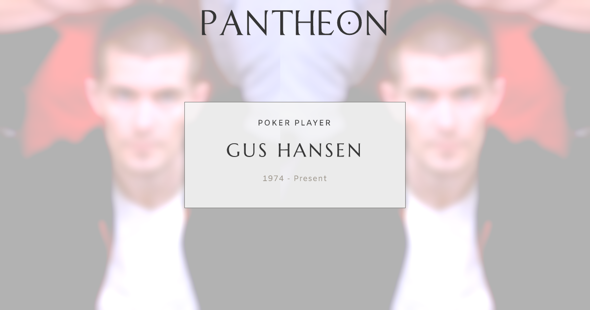 Gus Hansen Biography | Pantheon