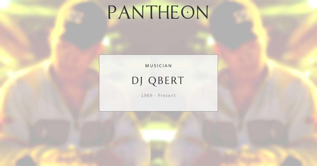 DJ Qbert Biography | Pantheon