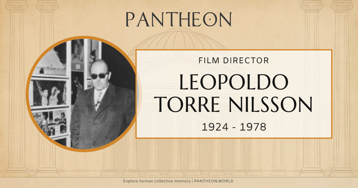 Leopoldo Torre Nilsson Biography | Pantheon