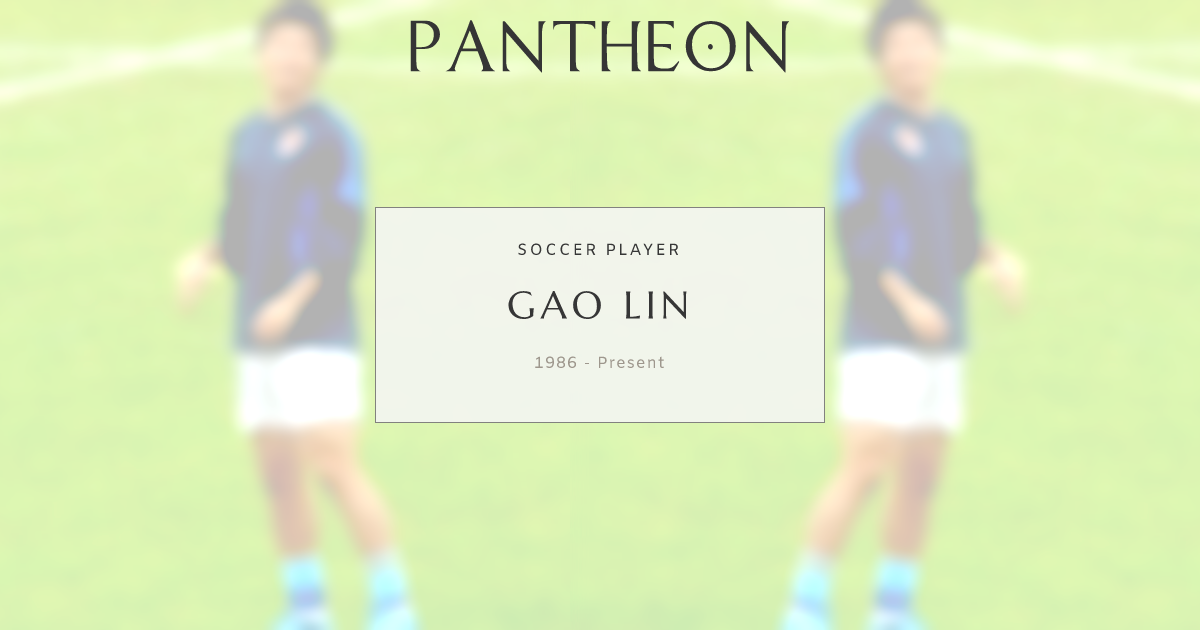 Gao Lin Biography | Pantheon