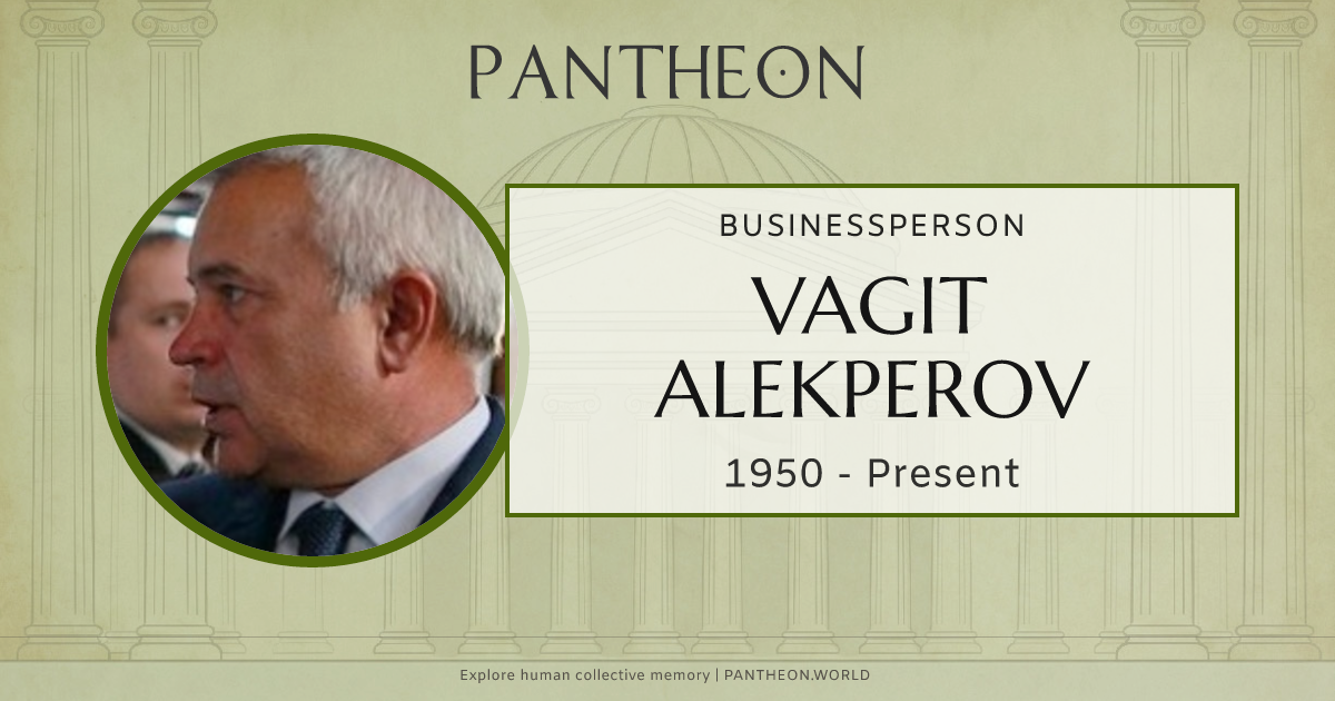 Vagit Alekperov Biography | Pantheon