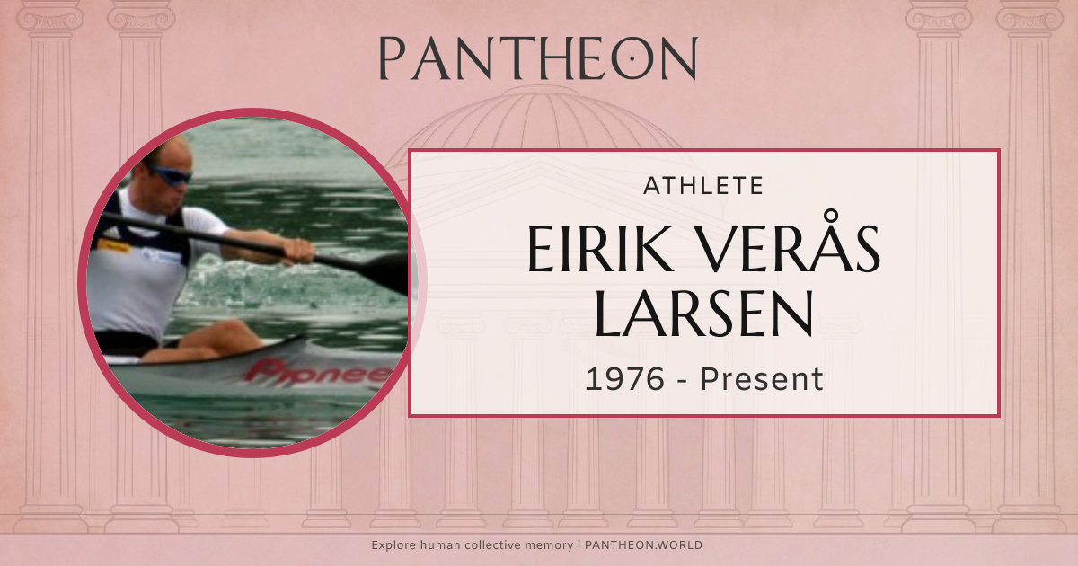 Eirik Verås Larsen Biography | Pantheon