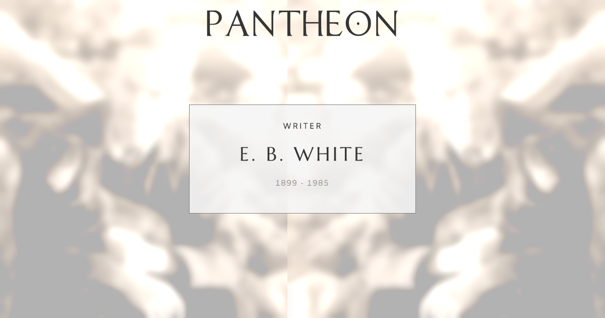 E. B. White Biography | Pantheon