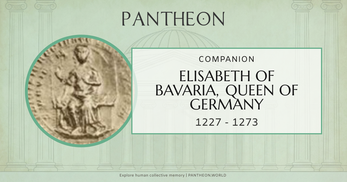 Elisabeth of Bavaria, Queen of Germany Biography | Pantheon