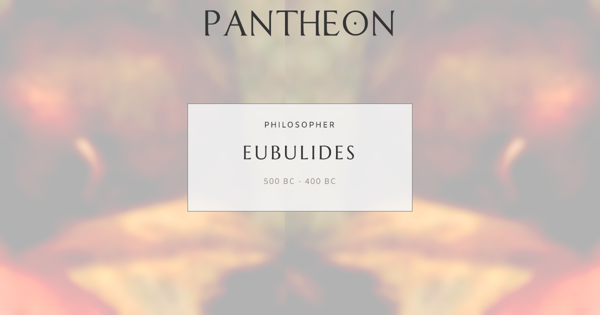 Eubulides Biography | Pantheon