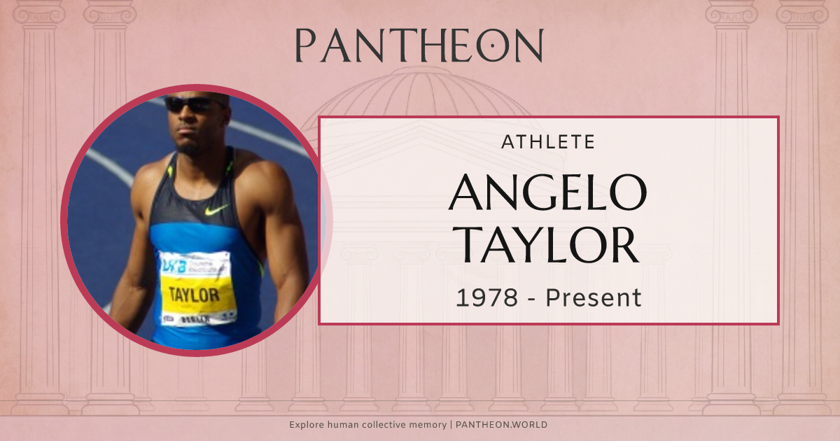 Angelo Taylor Biography | Pantheon