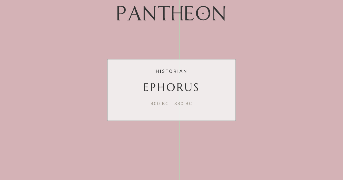 Ephorus Biography | Pantheon