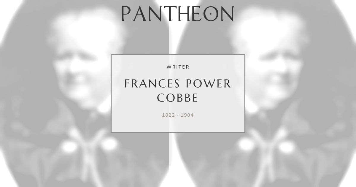 Frances Power Cobbe Biography | Pantheon