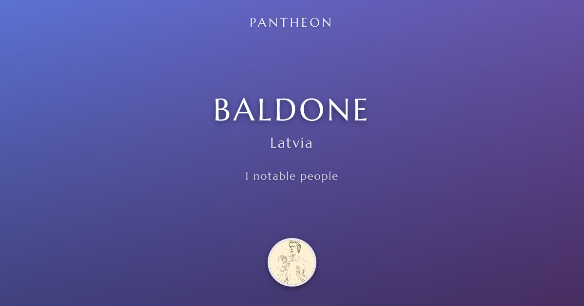 Famous People from Baldone, Latvia | 1 Notable People | Pantheon