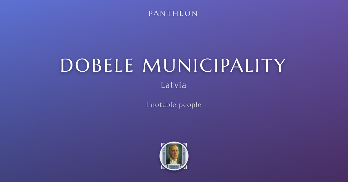 Famous People from Dobele Municipality, Latvia | 1 Notable People ...