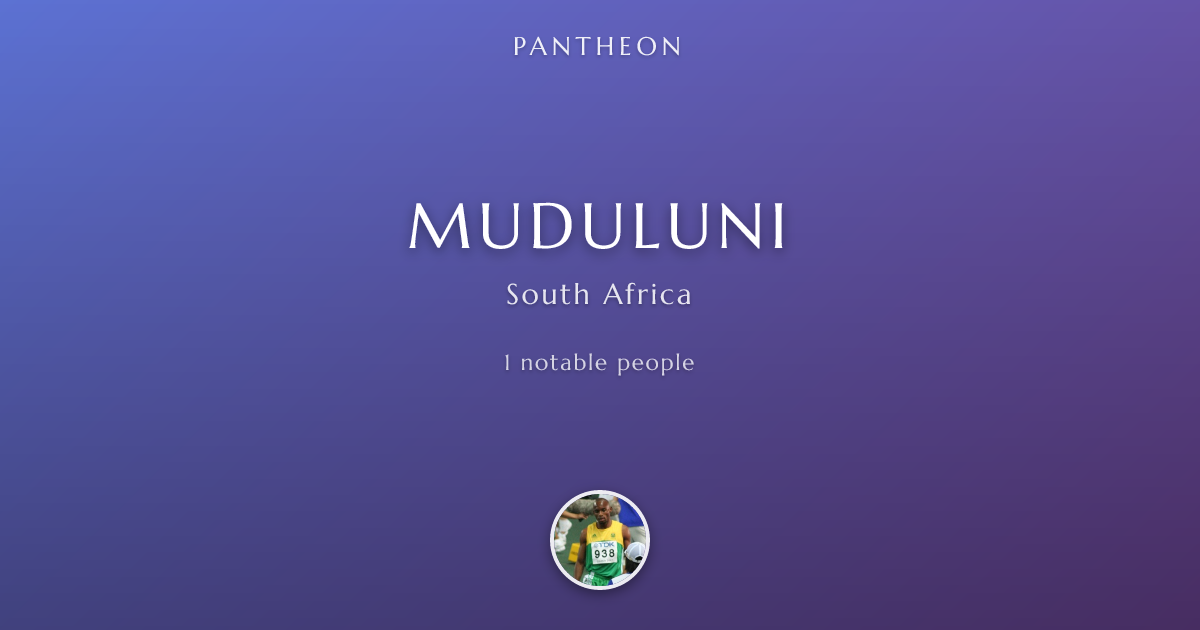 Famous People from Muduluni, South Africa | 1 Notable People | Pantheon